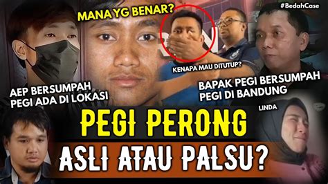 VIRAL 11 KEJANGGALAN PEGI SETIAWAN YANG DITANGKAP BUKANLAH EGI