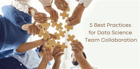 Best Practices For Data Science Team Collaboration Kdnuggets