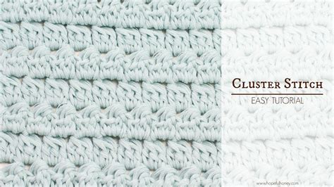 How To Crochet The Cluster Stitch Easy Tutorial By Hopeful Honey