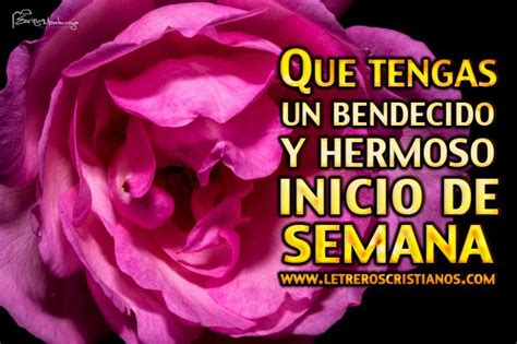Que Tengas Un Bendecido Y Hermoso Inicio De Semana Happy Day Judith