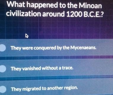 Solved What Happened To The Minoan Civilization Around B C E