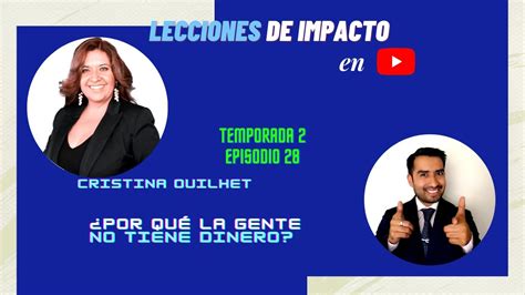 Por qué la gente no tiene dinero Cristina Ouilhet en Lecciones de