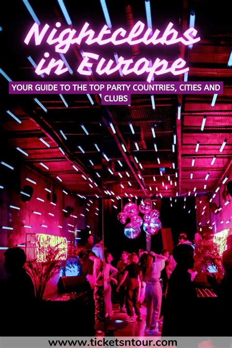 Best Nightlife In Europe Top Party Countries Cities And Clubs