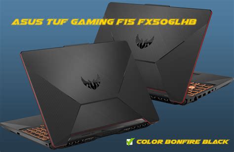 ASUS TUF Gaming F15 FX506LHB HN188W Laptop CPU Intel Core I5 Gen 10