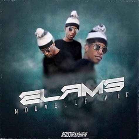 Elams Nouvelle Vie Lyrics And Tracklist Genius