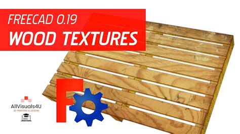 Freecad Texture Mapping Freecad Wood Texture Wooden Models Youtube