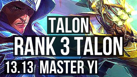 TALON Vs MASTER YI JNG Rank 3 Talon 16 1 7 7 Solo Kills