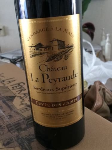 Château La Peyraude Bordeaux Supérieur Cuvee Des Z Amis Vivino US