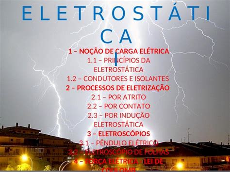 PPT 1 NOÇÃO DE CARGA ELÉTRICA 1 1 PRINCÍPIOS DA ELETROSTÁTICA 1 2