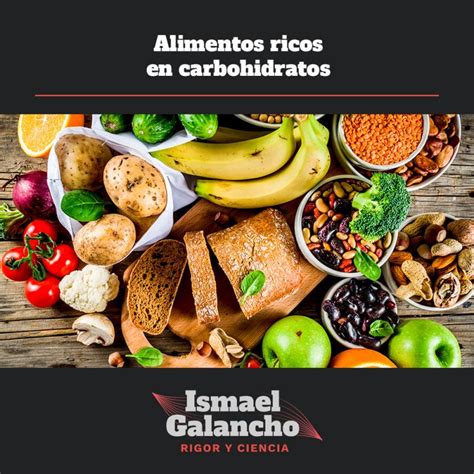 Alimentos Ricos en Carbohidratos Clasificación y Ejemplos