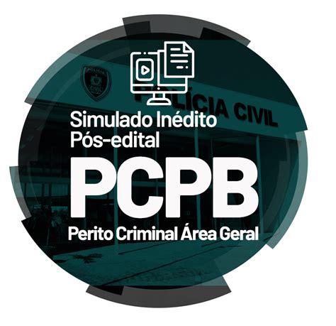 PC PB Simulado Inédito Pós edital Polícia Civil do Estado da
