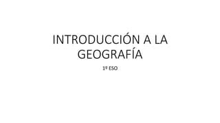 Introducci N A La Geograf A Ppt