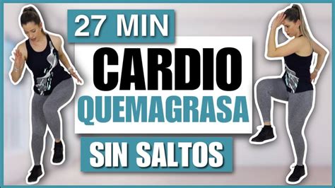 Rutina De Cardio Para Adelgazar Todo El Cuerpo Cardio Sin Saltos
