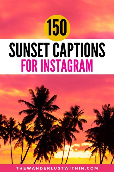 300 Perfect Sunset Captions For Instagram Puns Quotes Sayings 2024