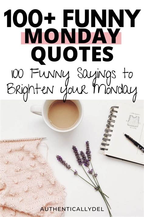 100 Funny Monday Quotes To Brighten Your Day Authentically Del