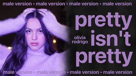 Olivia Rodrigo Pretty Isn T Pretty Male Version Youtube