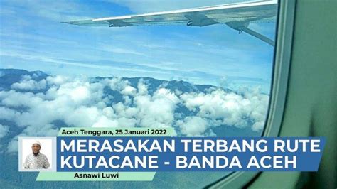 VIDEO Merasakan Terbang Dengan Susi Air Rute Kutacane Banda Aceh