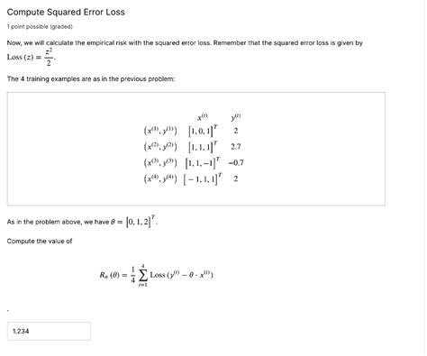 solved compute squared error loss point possible graded now we will calculate the empirical