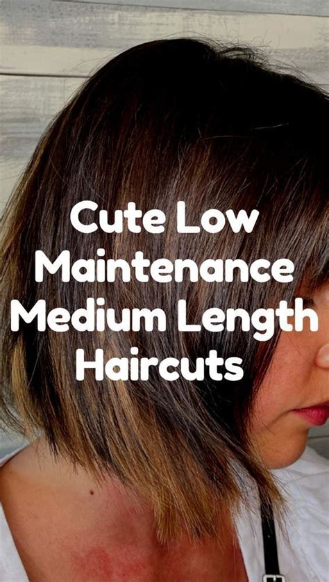 25 Best Low Maintenance Medium Length Haircuts You Won T Regret Artofit