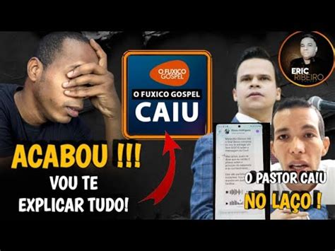 Notícias Gospel 034 FUXICO GOSPEL ACABOU PASTOR ELIZEU RODRIGUES CA
