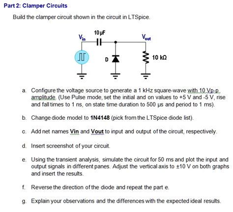 Solved Part Clamper Circuits Build The Clamper Circuit Shown In The