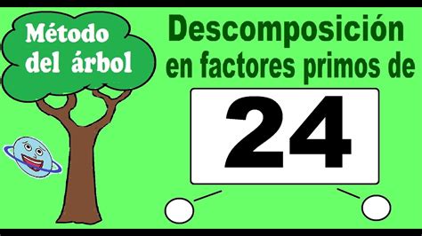 Descomposici N En Factores Primos De M Todo Del Rbol Para