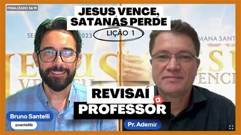 Escola Sabatina Jesus vence Satanás perde Lição 1 2º Trim 2023