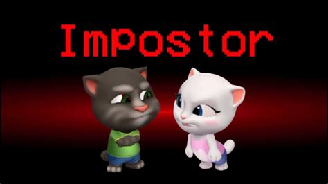 Impostor My Talking Tom Friends Among Us Funny Youtube
