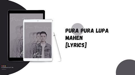 Pura Pura Lupa Mahen Lyrics YouTube