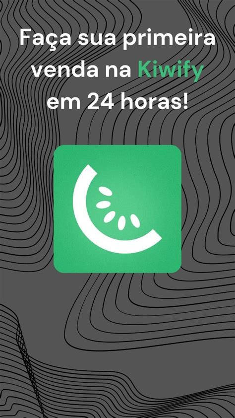 Faça sua primeira venda na KIWIFY em menos de 24 horas en 2024