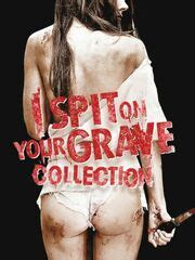 I Spit On Your Grave Iii Vengeance Is Mine Nude Scenes Qceleb