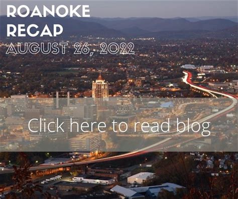 Roanoke Recap August 26 2022