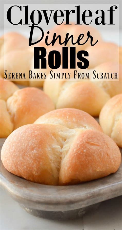 Cloverleaf Dinner Rolls Serena Bakes Simply From Scratch