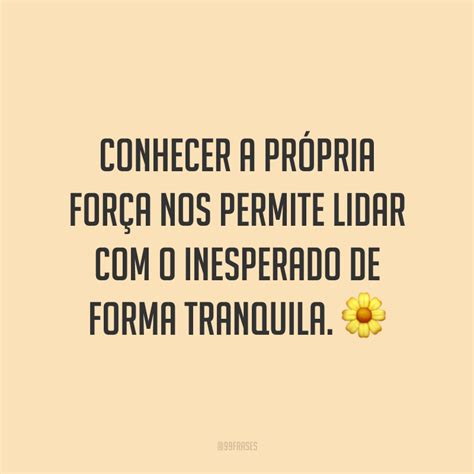 Frases De Calma Para Os Dias Que Pedem Mais Paci Ncia
