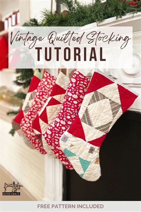 Vintage Quilted Stocking Tutorial With Free Pattern