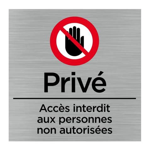 Pictogramme Privé Accès interdit aux personnes non autorisées