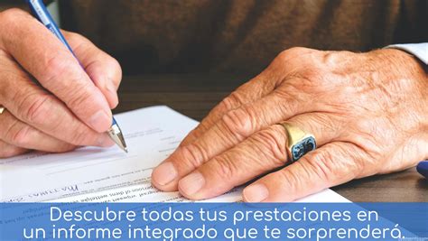 Descubre Todas Tus Prestaciones En Un Informe Integrado Que Te