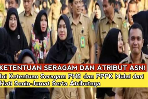 Berikut Ketentuan Seragam Dan Atribut PNS Dan PPPK Yang Digunakan Hari