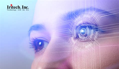 top 6 proven benefits of iris recognition technology iritech