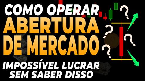 Veja Como F Cil Lucrar Operando Abertura De Mercado Mini Ndice