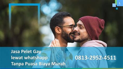 0813 2952 4511 Jasa Pelet Gay Lewat Whatshapp Tanpa Puasa Biaya Murah