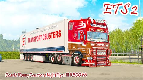 Euro Truck Simulator 2 Scania Ronny Ceusters NightFlyer III R500 V8
