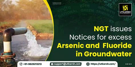 Ngt Issued Notice For High Arsenic Fluoride In Groundwater