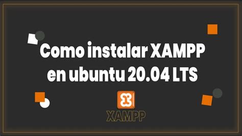 C Mo Instalar Xampp En Ubuntu