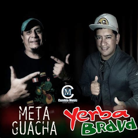 Yerba Brava Ft Meta Guacha Voy A Morir Cumbia Music