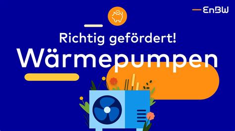 Förderung von Wärmepumpen Richtig gefördert EnBW YouTube