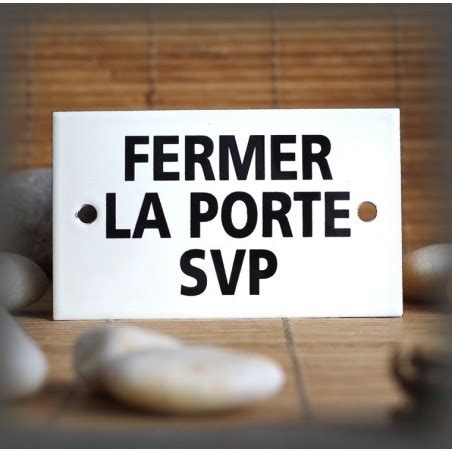 Plaque Maill E X Cm Fermez La Porte Svp