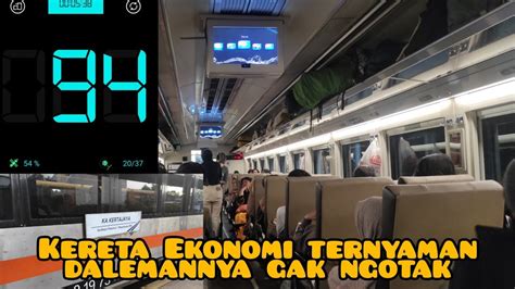 Kereta Api Ekonomi Jarak Jauh Ternyaman Trip Report Kertajaya