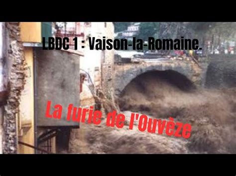 Le Bureau Des Catastrophes 1 Les Inondations De Vaison La Romaine