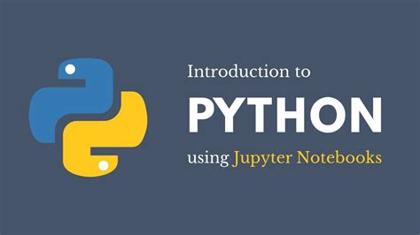 Introduction To Python Using Jupyter Notebooks YouTube